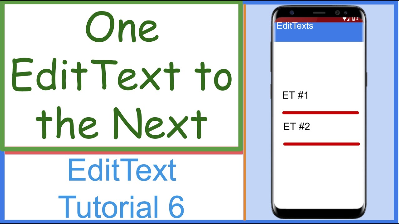 #6 One EditText to the Next