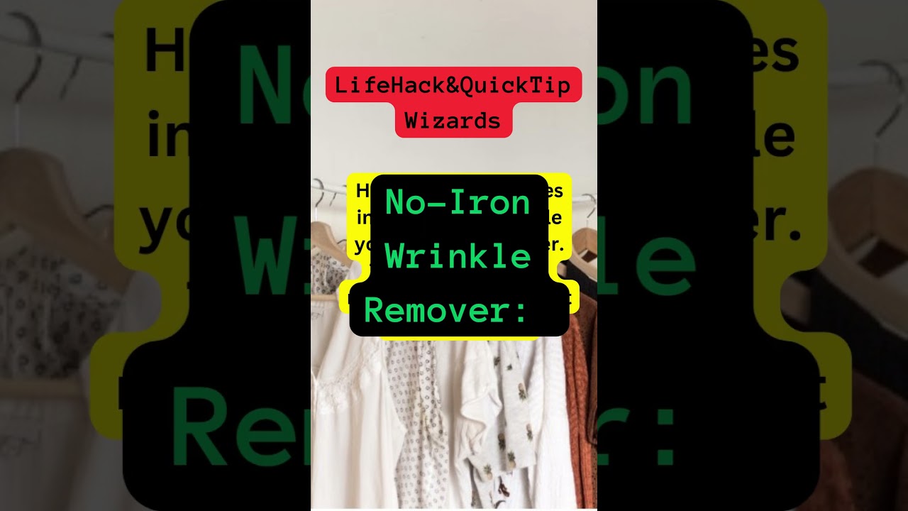 Ultimate No-Iron Wrinkle Remover: Effortless Solutions for Wrinkle-Free Clothes #budgetfriendly #how