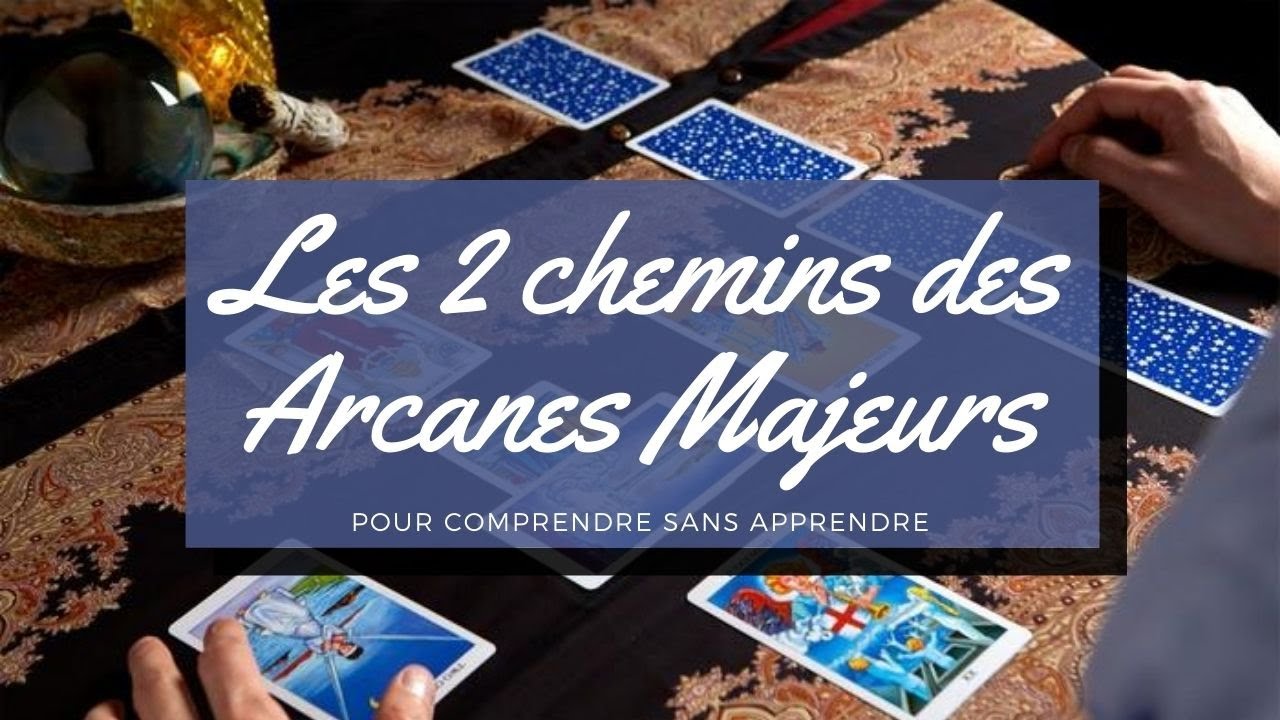 ☀️ [TAROT] Les 2 Chemins des Arcanes Majeurs