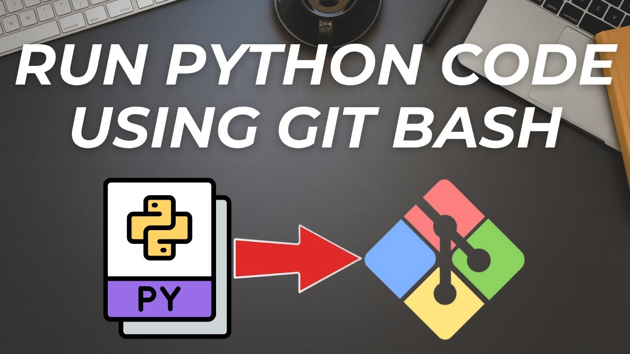 How to run python code using Git Bash ?