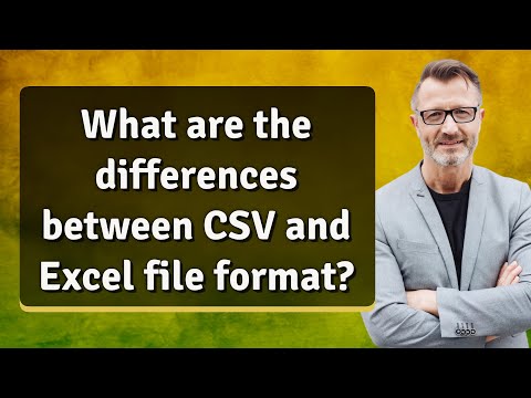What are the differences between CSV and Excel file format?