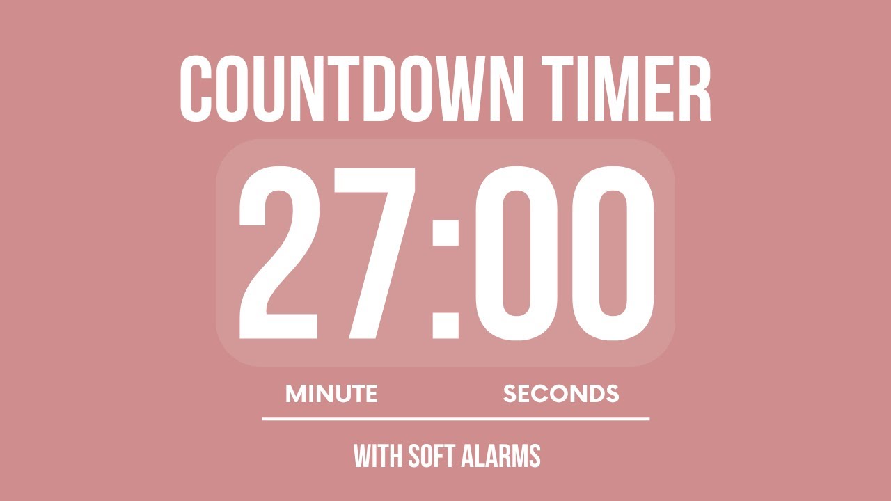 27 MINUTE COUNTDOWN TIMER ⏳ WITH SOFT ALARMS 🌸