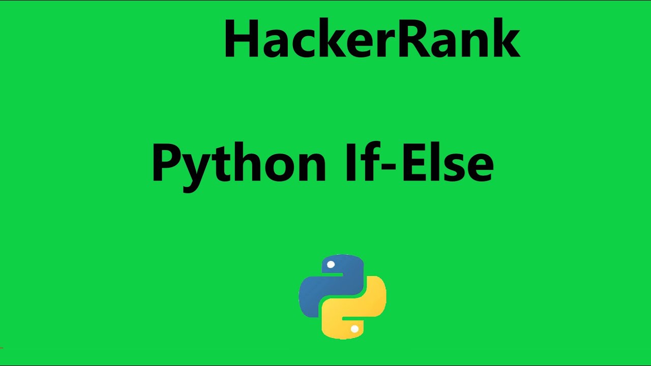 #2 python if-else hackerrank solution - Python | Hackerrank Python Solutions