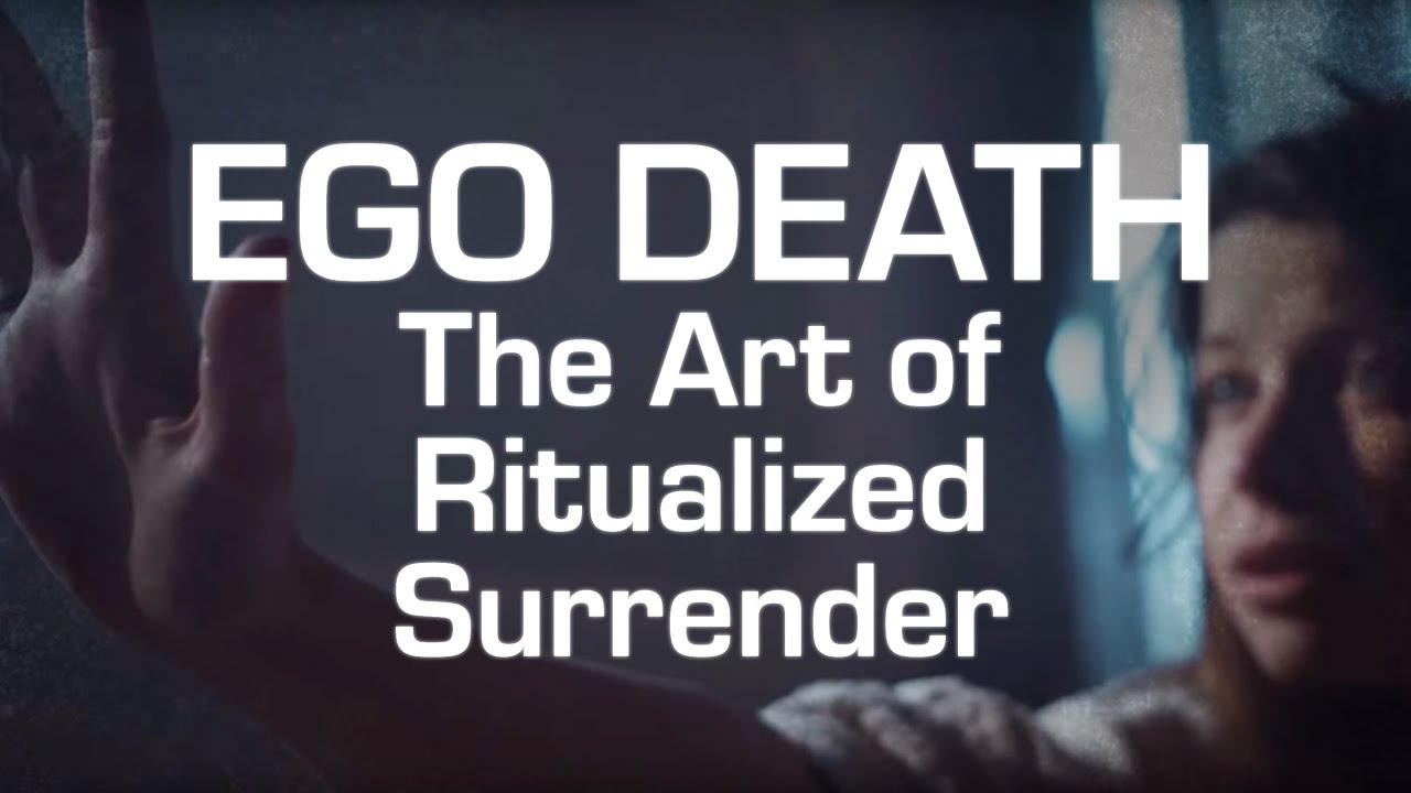 EGO DEATH - The Art Of Ritualized Surrender
