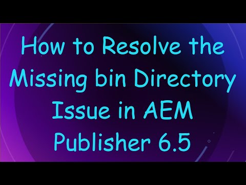 How to Resolve the Missing bin Directory Issue in AEM Publisher 6.5
