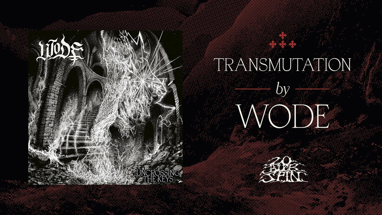 WODE - Transmutation (From 'Uncrossing The Keys' LP, 2025)