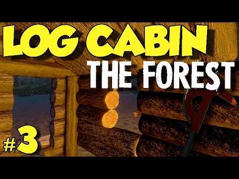 Steam Community :: Video :: Let's Play The Forest - LOG CABIN - #3