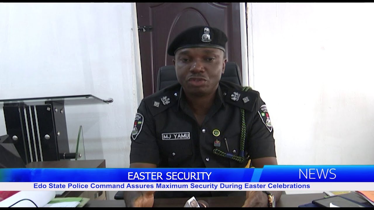 Easter Security: Edo State Police Command Assures Maximum Security During Easter Celebrations