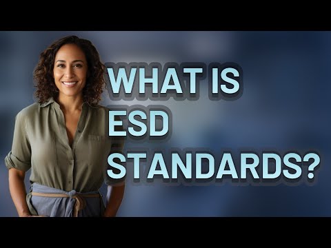 What is ESD standards?