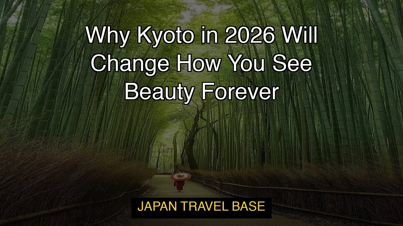 Why Kyoto in 2026 Will Change How You See Beauty Forever