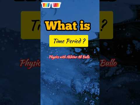 What is time period? physics in short #ytshorts