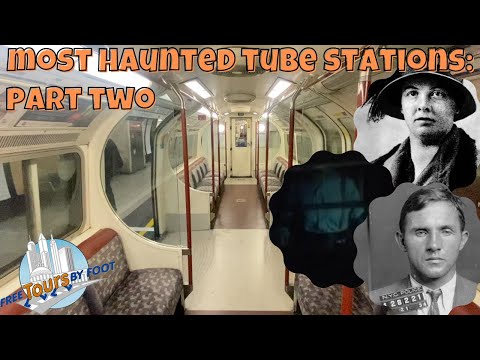 Most Haunted London Underground Stations: Part 2 | The Inquiring Mind