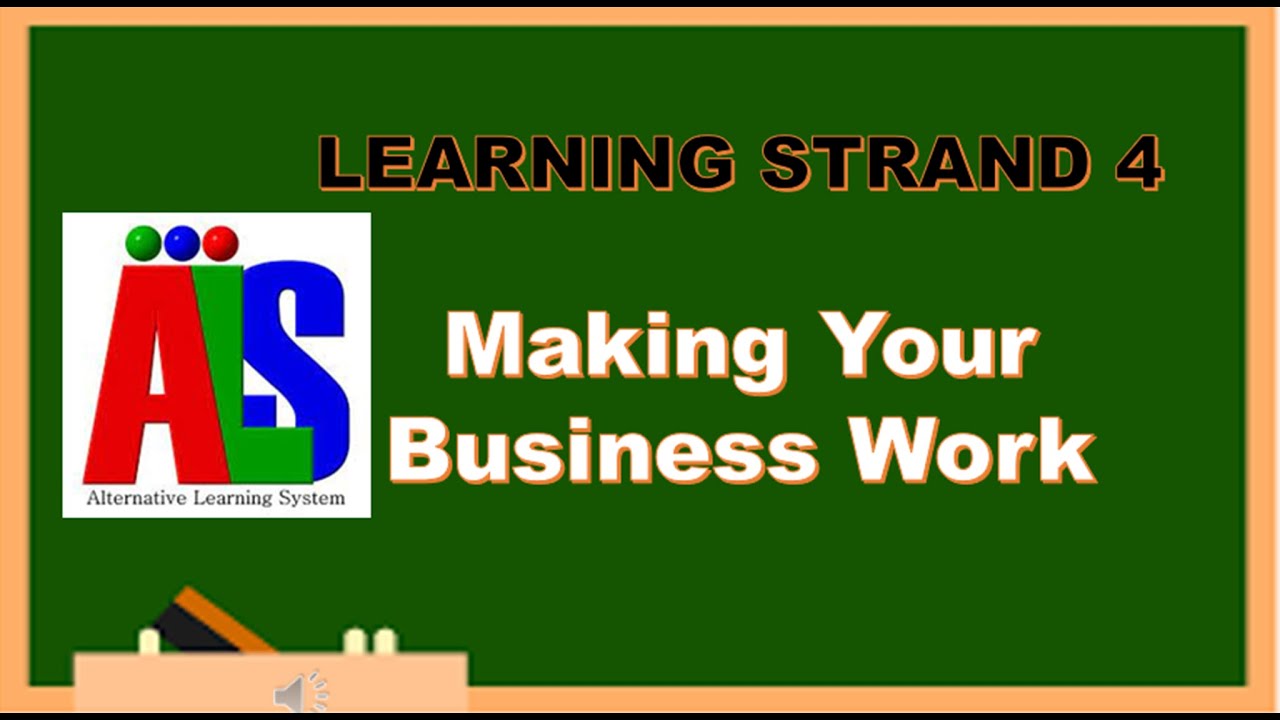 ALS LS4- MAKING YOUR BUSINESS WORK