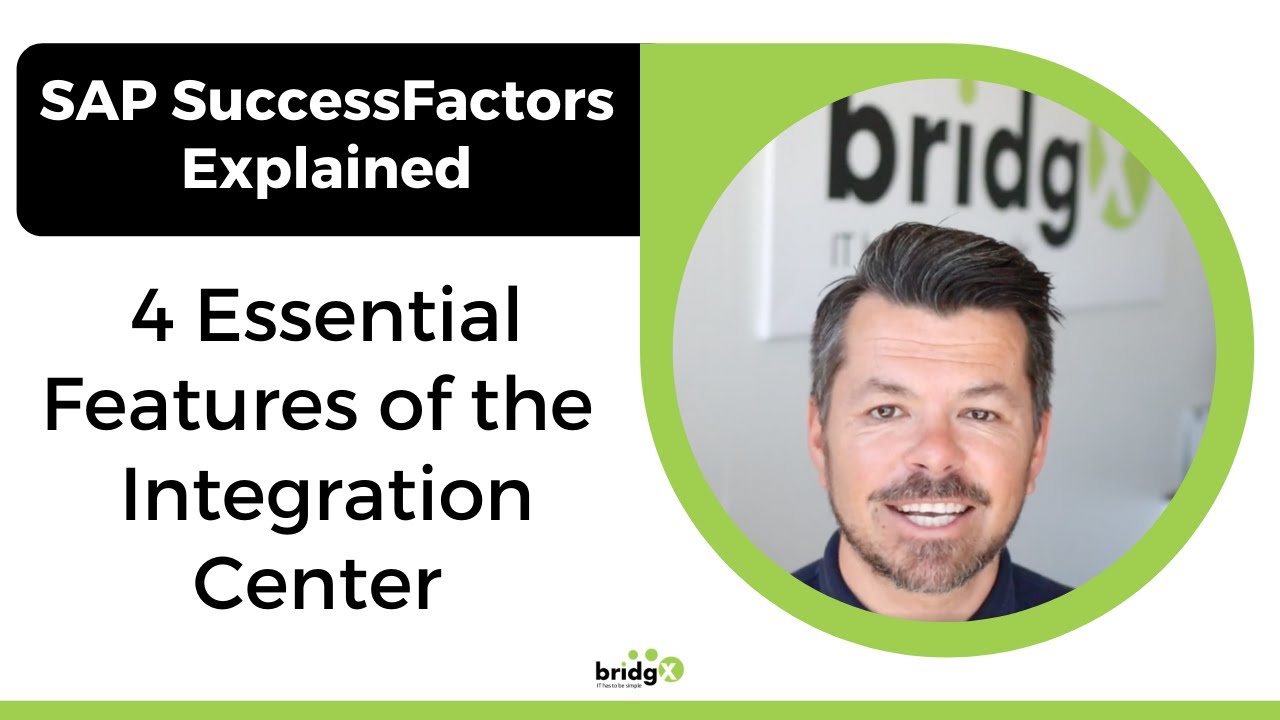 SAP SuccessFactors Integration Center -  The 4 Essential Features