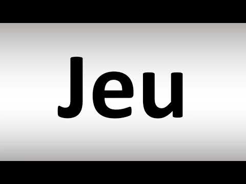 How to Pronounce Jeu
