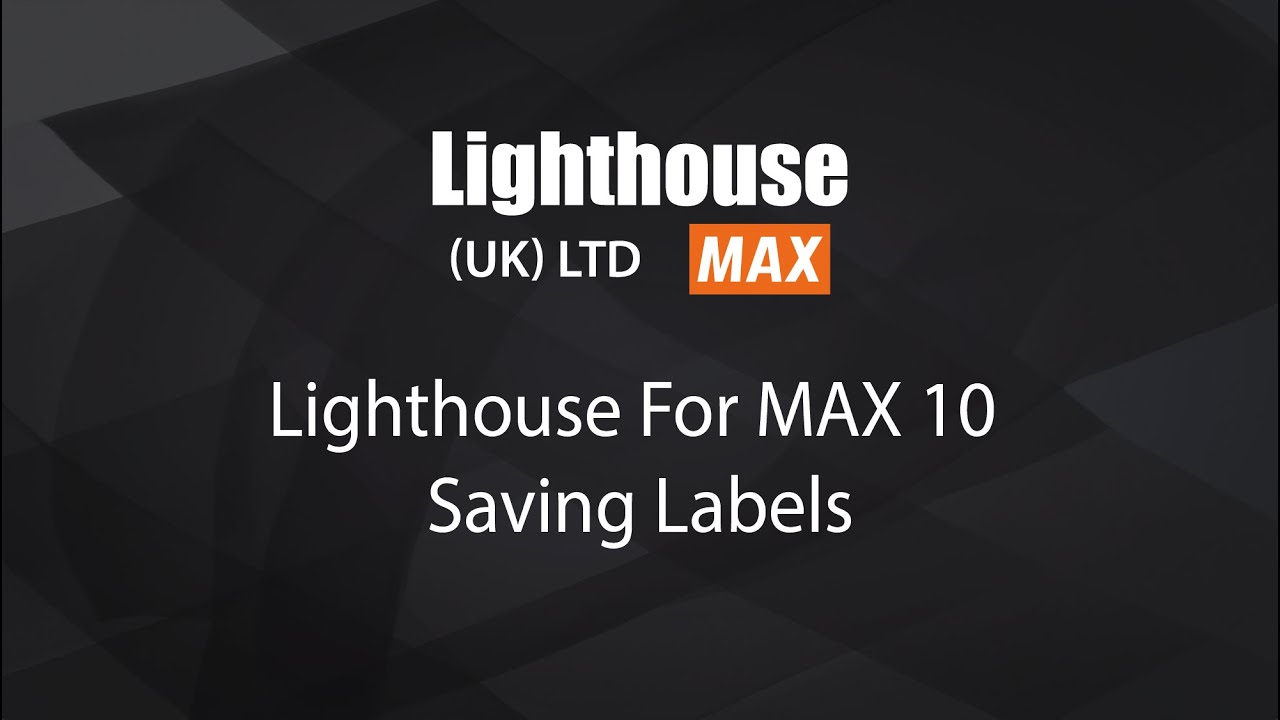 Lighthouse For MAX 10 Saving Labels