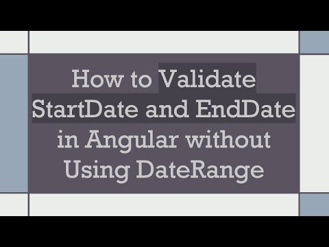How to Validate StartDate and EndDate in Angular without Using DateRange