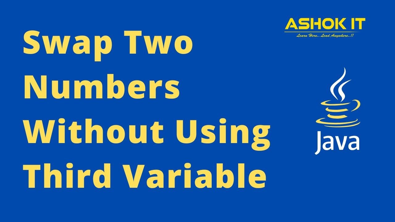 Java Program : Swap two numbers without using third variable