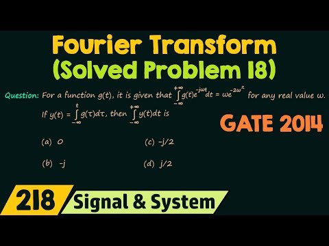 Fourier Transform (Solved Problem 18) Video Lecture - Crash Course for GATE ECE (English ...
