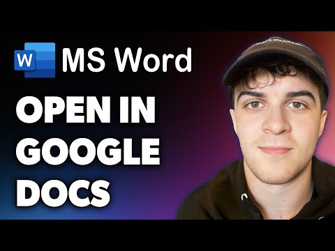 How to Open Microsoft Word in Google Docs (Full 2024 Guide)