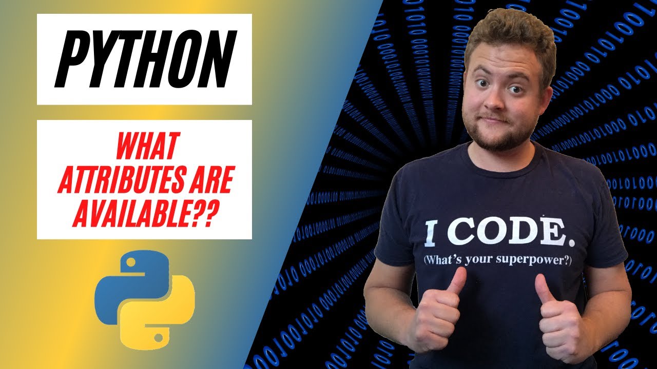 What Attributes Are Available in a Python Class or Object?