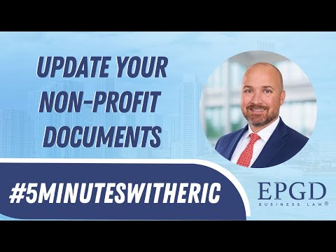 Update Your Non-Profit Documents #5MinutesWithEric