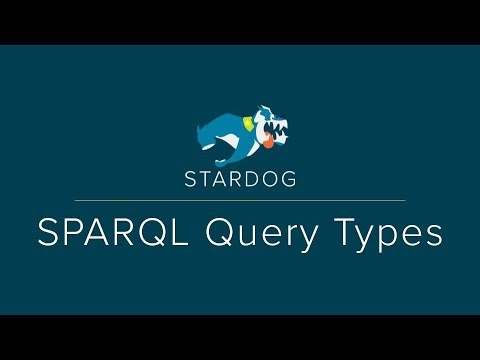 [Training] SPARQL Query Types and Key Stardog Features