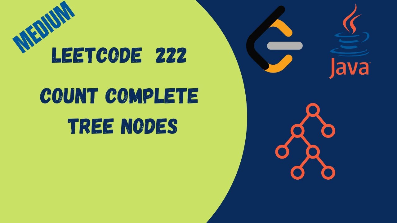 Leetcode Count Complete Tree Nodes Java Solution