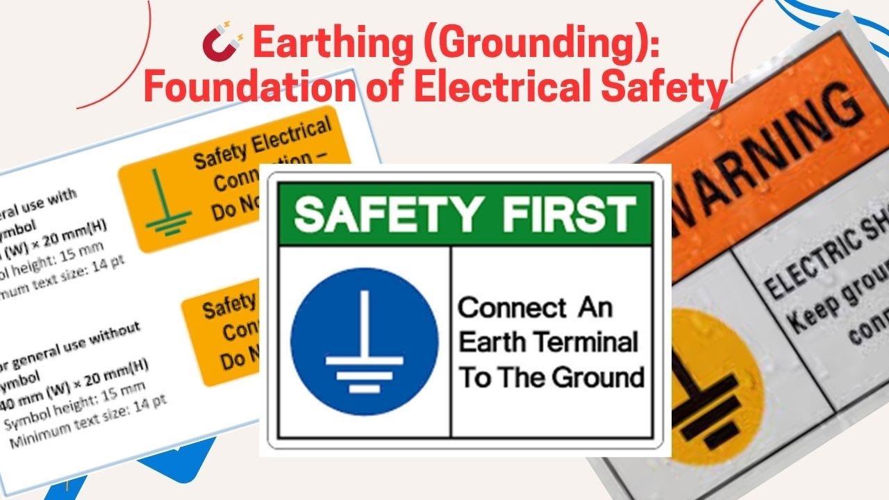 Earthing (Grounding): Foundation of Electrical Safety