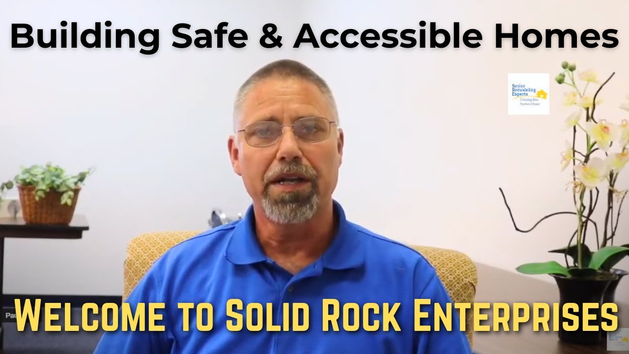 Welcome to Solid Rock Enterprises ! | Building Safe & Accessible Homes
