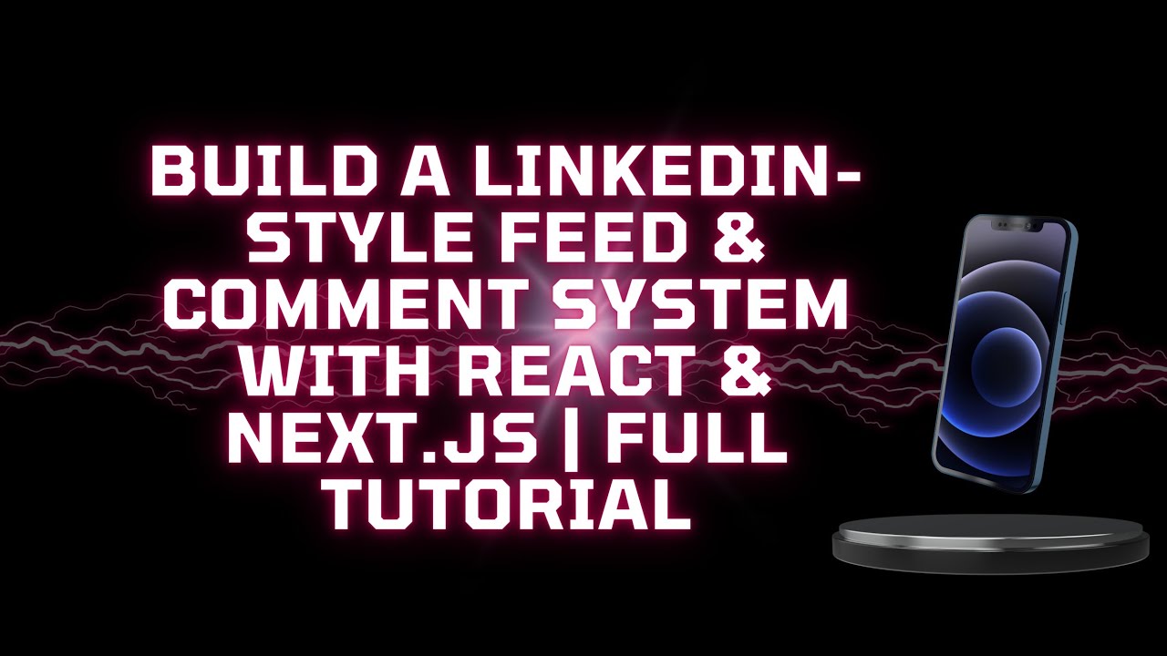 Build a LinkedIn-Style Feed & Comment System with React & Next.js | Full Tutorial