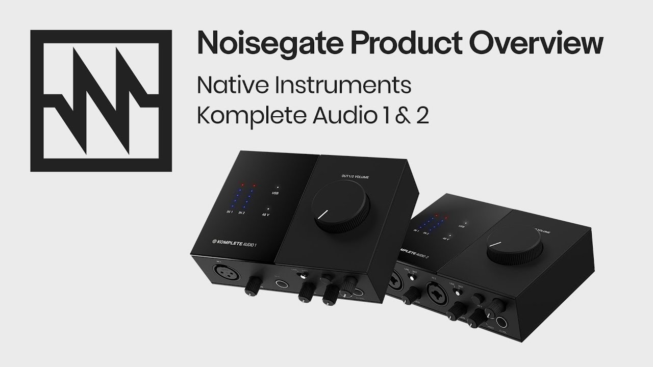 Native Instruments: Komplete Audio 1 & 2 Interfaces Overview