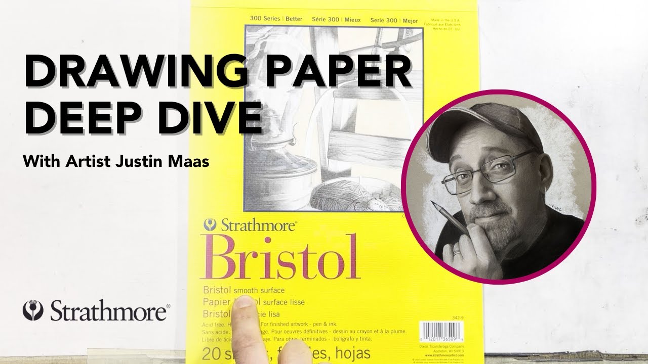 Strathmore Drawing Paper Deep Dive with Portrait Artist Justin Maas