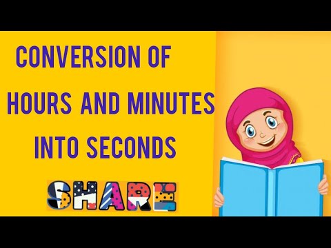 convert hours and minutes into seconds:learning maths with faiza class 4