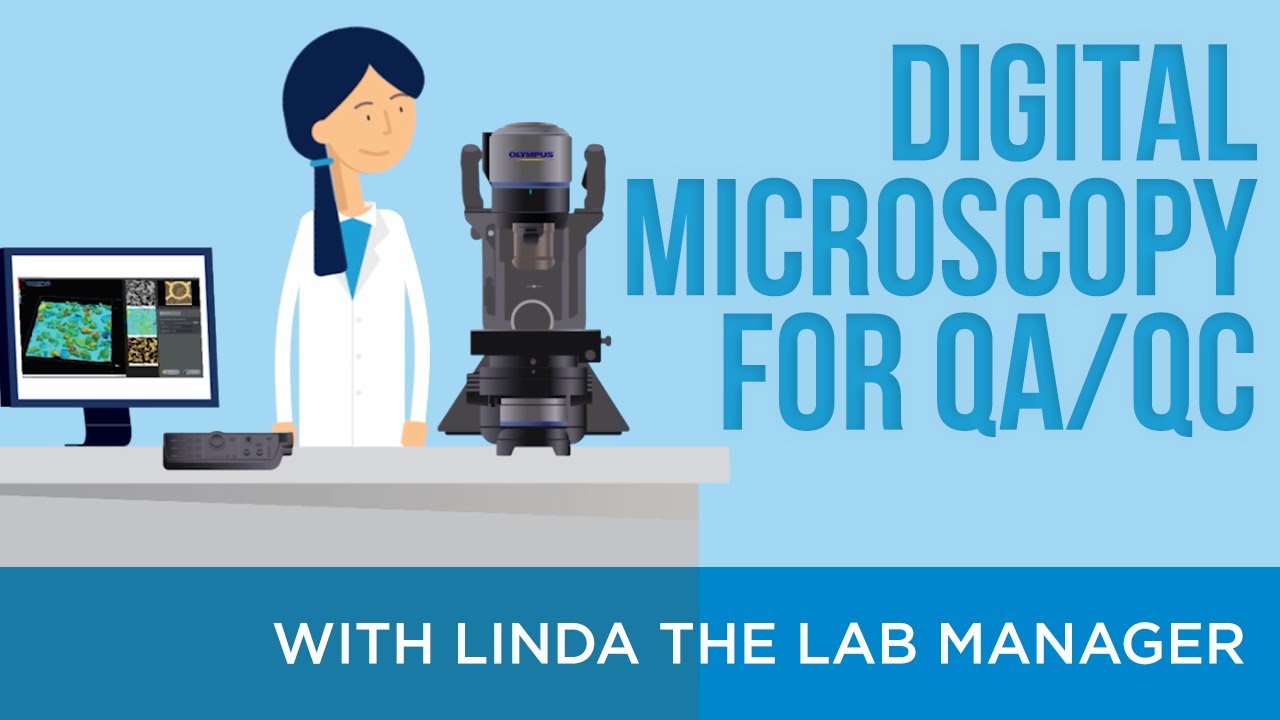 Digital Microscopy for QA/QC with Linda the Lab Manager
