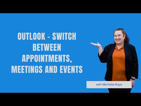 Outlook - Switch between Appointments, Meetings and Events