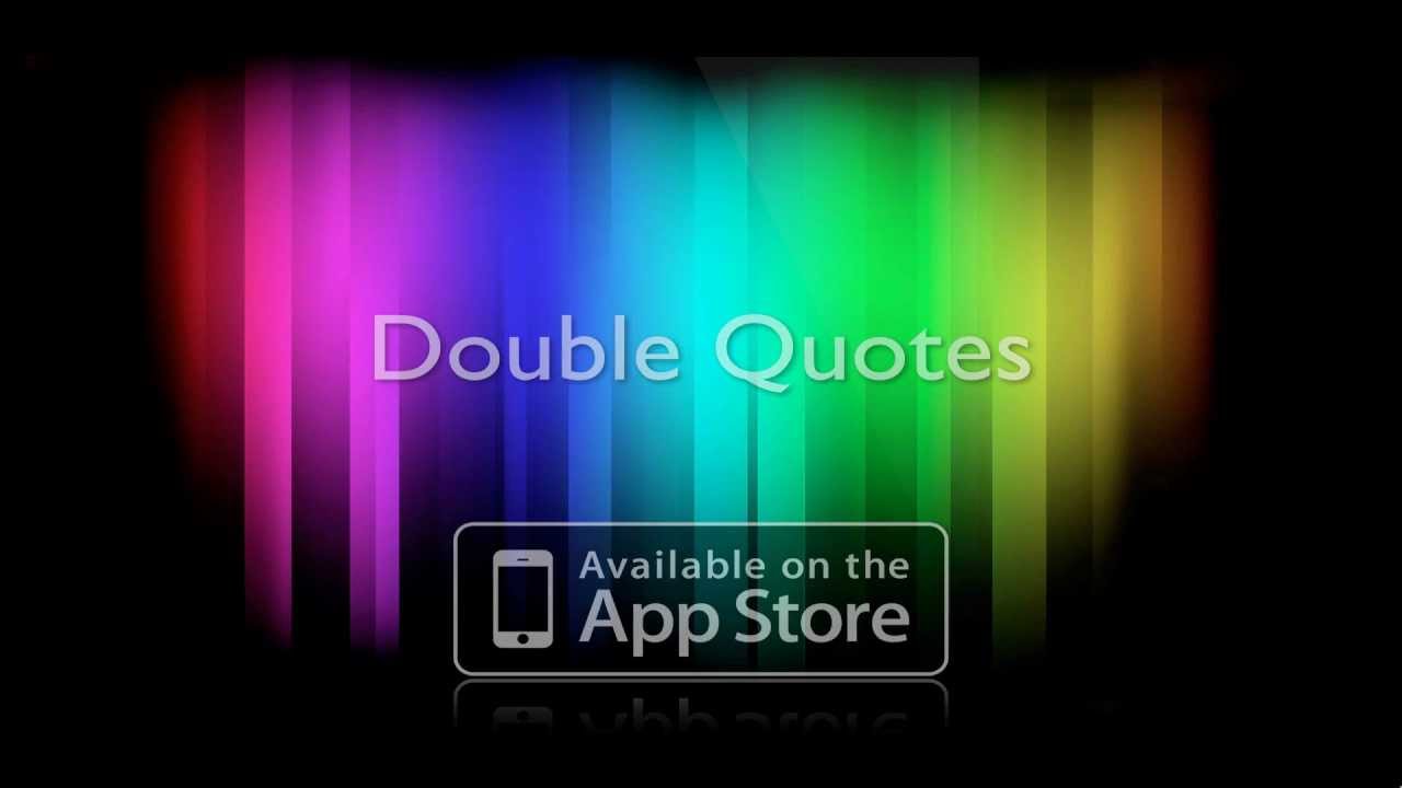 Introducing Double Quotes