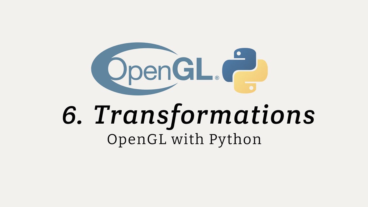 OpenGL with Python for Beginners: Transformations
