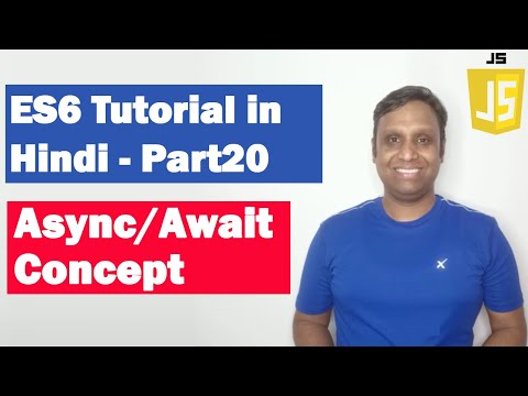 Learn ES6 Tutorial in Hindi Part 20 Async Await | ECMAScript 2015 | ECMAScript 6 - Mind Luster