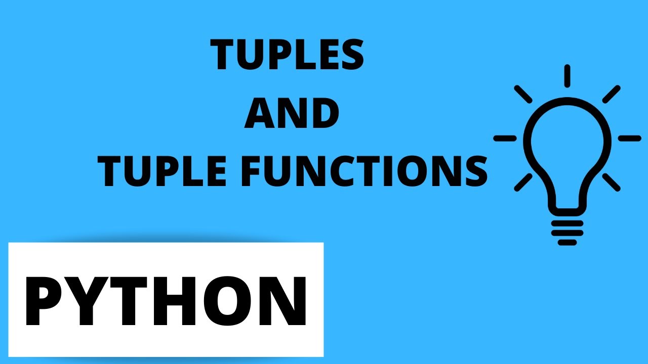 Python Tutorial For Beginners 15 - Tuples and Tuple Functions