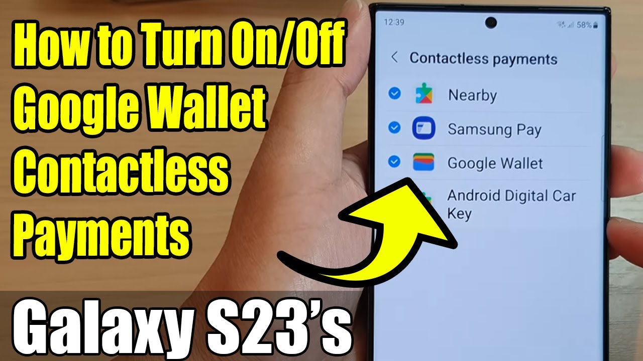 Galaxy S23's: How to Turn On/Off Google Wallet Contactless Payments