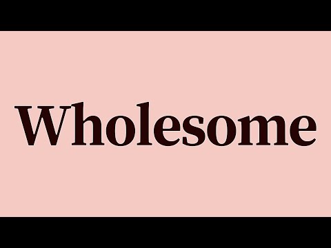 Wholesome Meaning and Definition