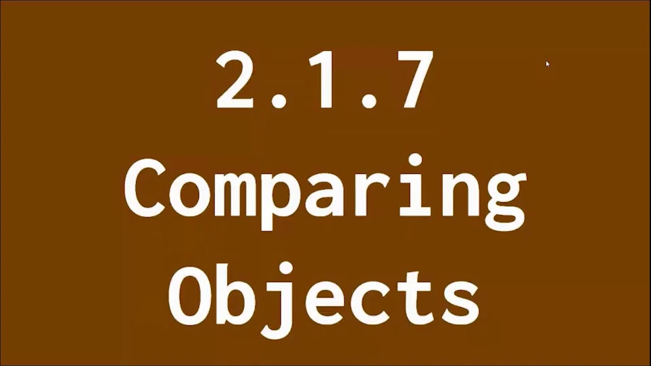 Comparing Objects (Java) - AP Computer Science A