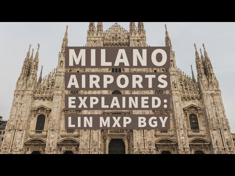 All 3 Milano airports explained