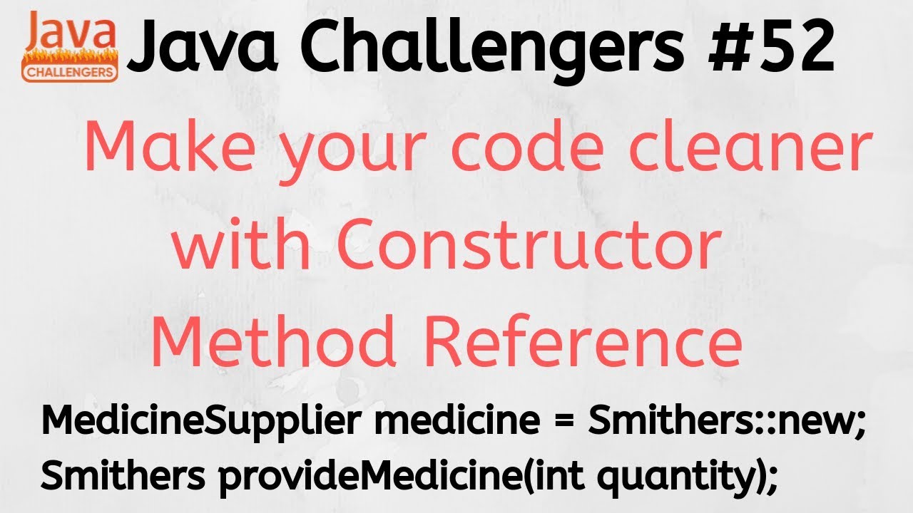 Java Challengers #52 - Constructors Method References
