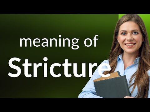 Stricture | what is STRICTURE definition
