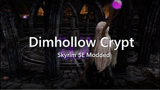 Skyrim 4K Gameplay Dimhollow Crypt - Seranaholic - PichoENB - Dint999 ...
