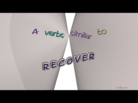 recover - 6 verbs which are synonyms of recover (sentence examples)