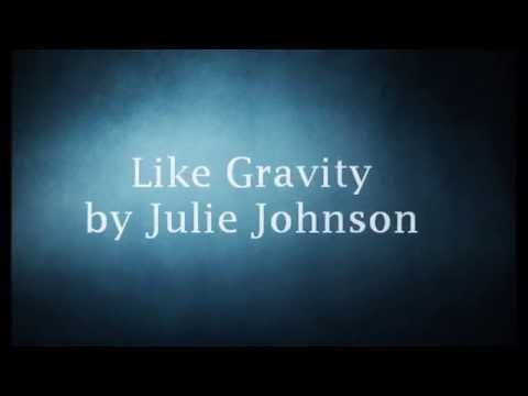 Like Gravity Book Trailer by Julie Johnson