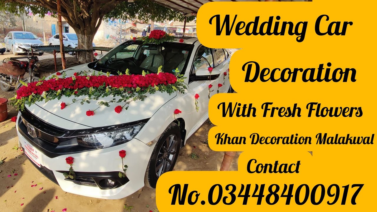 Low Budget Wedding Car Decoration With Fresh Flowers | Khan Decoration Malakwal |